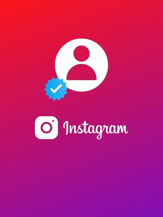 Como ter o selo azul de verificado no Instagram